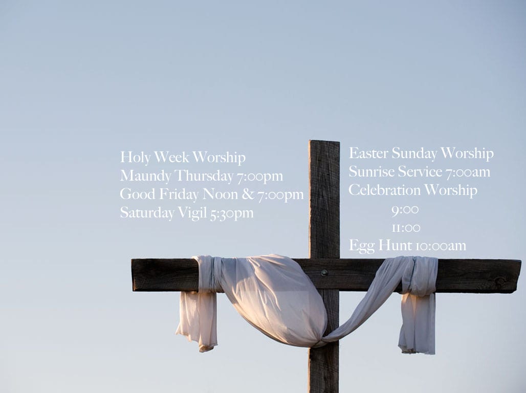 Holy Week & Easter Worship Times - Our Saviour's Lutheran Church