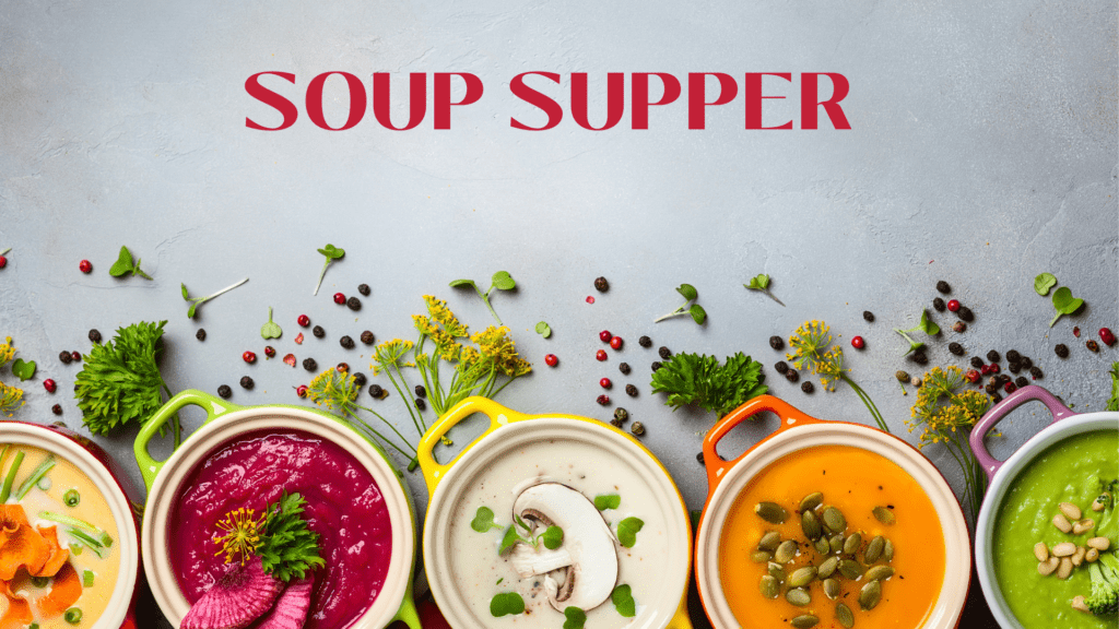 Soup Supper - Our Saviour's Lutheran Church